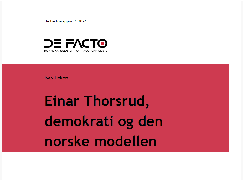 Einar Thorsrud, demokrati og den norske modellen - De Facto